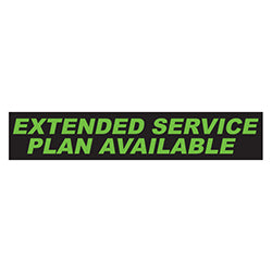 Flourescent Green & Black Slogan - Extended Service Plan Available- Qt